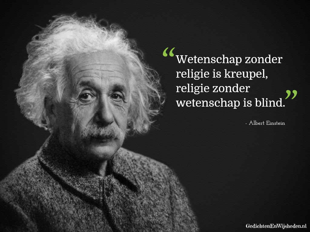 GedichtenEnWijsheden.nl - Spreuk: Albert Einstein - Wetenschap zonder ...