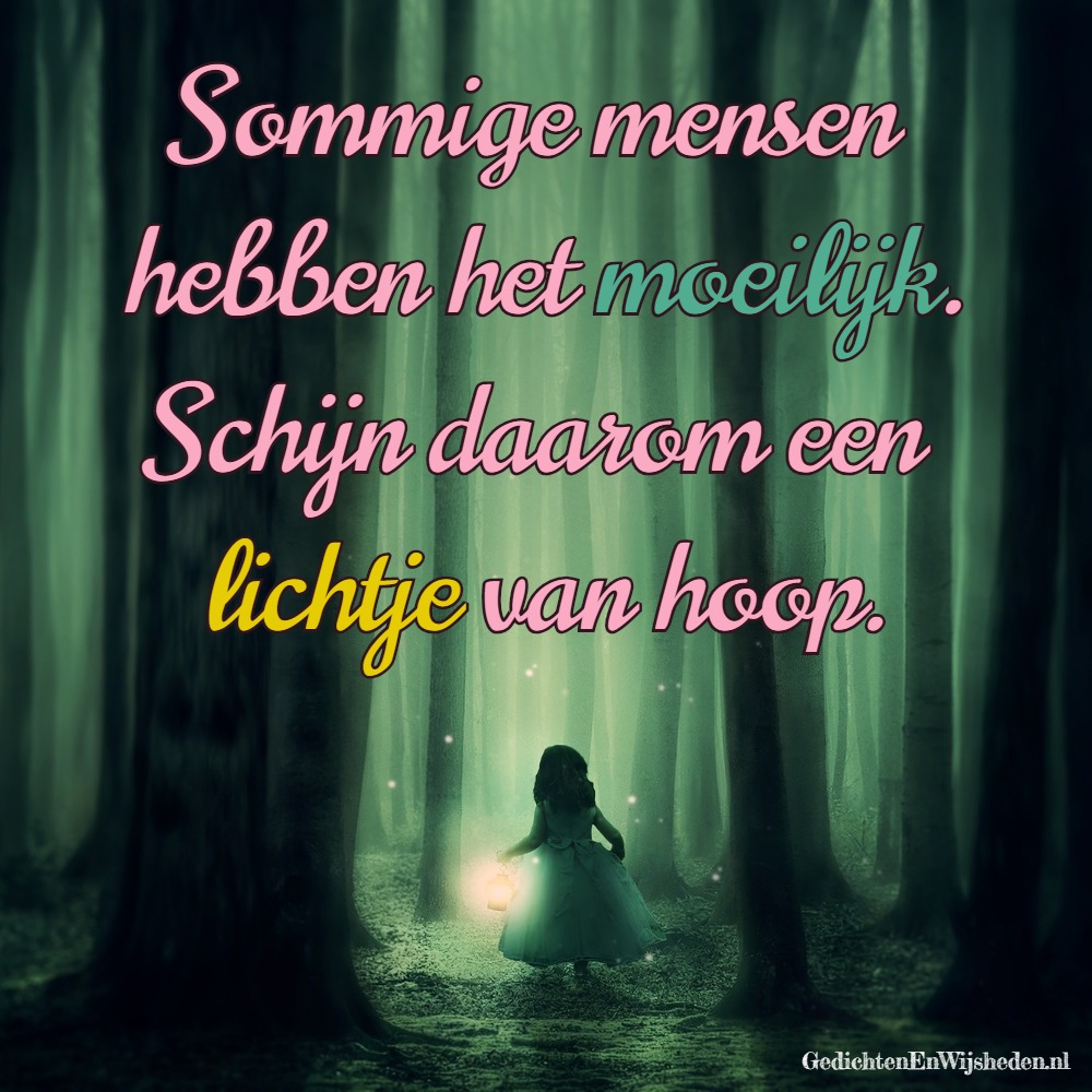 GedichtenEnWijsheden.nl - Spreuk: Sommige mensen hebben het moeilijk.