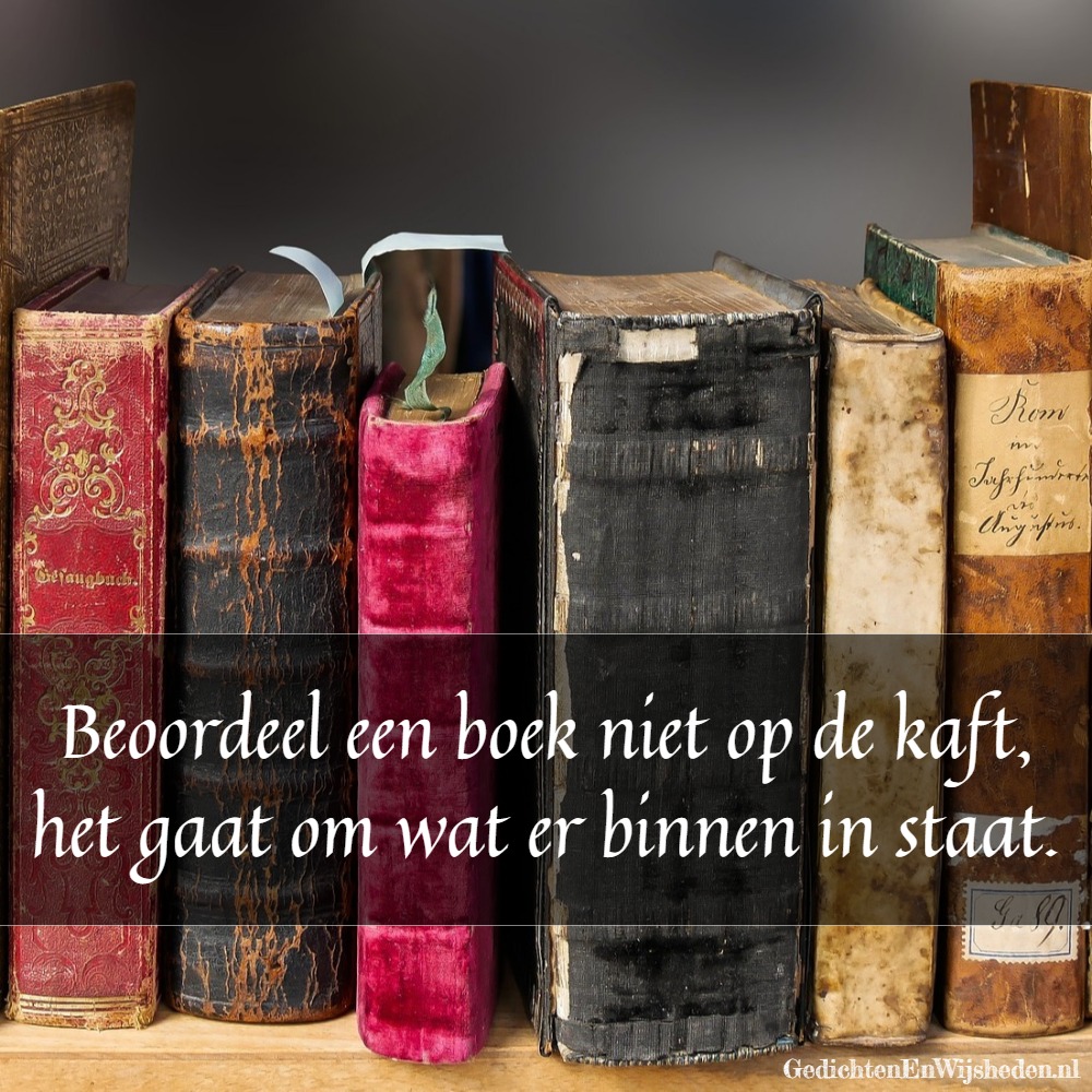 GedichtenEnWijsheden.nl - Spreuk: Beoordeel een boek niet op de kaft ...